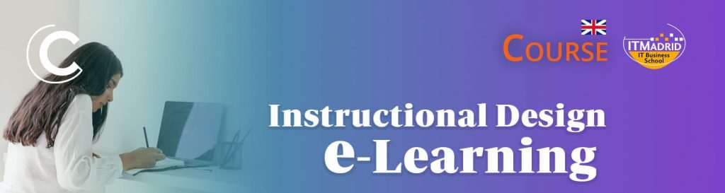 e-Learning and Instructional Design Course | ITMadrid Digital School
